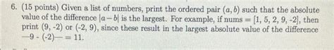 Solved 6 15 Points Given A List Of Numbers Print The