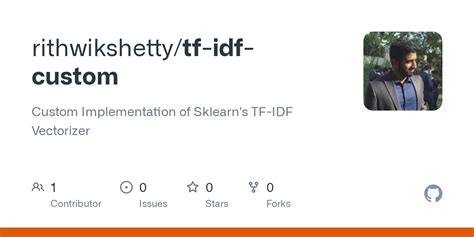 github rithwikshetty tf idf custom custom implementation of sklearn