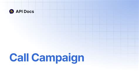 call campaign api docs