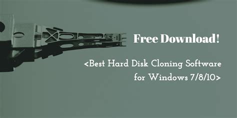 Best Hard Disk Cloning Software Free Download For Windows 7 8 10 11