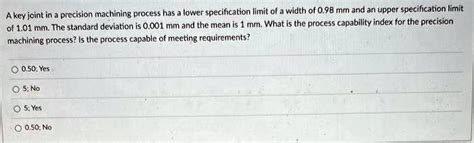 a key joint in a precision machining process has a lower specification