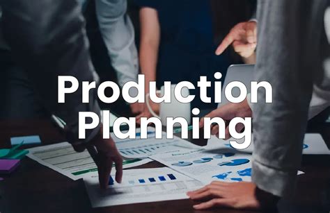 What Is Production Planning And How To Maximize It