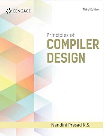 Principles Of Compiler Design Nandini Prasad K S Amazon In Books