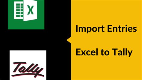 how to import entries from excel to tally excel to tally