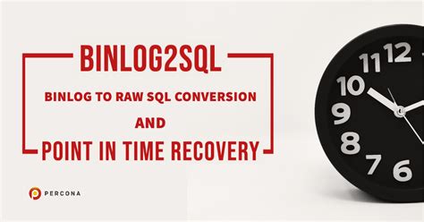 Binlog2sql Binlog To Raw Sql Conversion And Point In Time Recovery