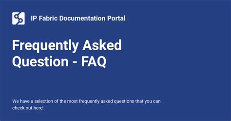 Frequently Asked Question Faq Ip Fabric Documentation Portal