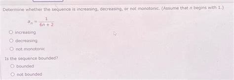 Solved Determine Whether The Sequence Is Increasing