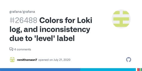 colors for loki log and inconsistency due to level label · issue 26488 · grafana grafana