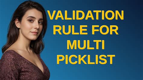 Salesforce Validation Rule For Multi Picklist Youtube
