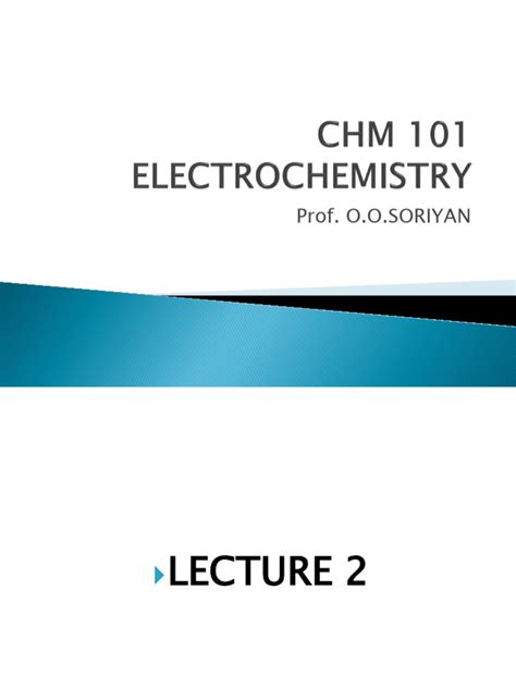 Chm 101 Electrochemistry Lecture 2 Pdf Electrochemistry Cathode