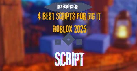 4 Best Scripts For Dig It Roblox 2025 Rbx Scripts