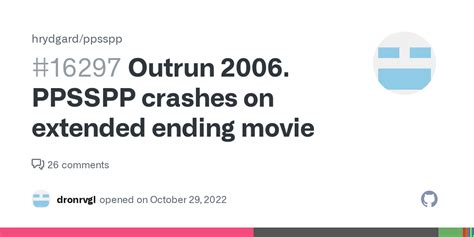 Outrun 2006 Ppsspp Crashes On Extended Ending Movie · Issue 16297 · Hrydgardppsspp · Github