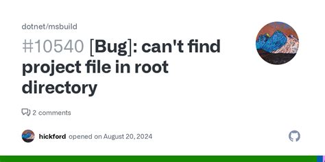 Bug Cant Find Project File In Root Directory · Issue 10540 · Dotnetmsbuild · Github