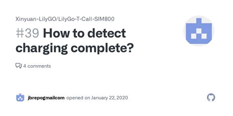 How To Detect Charging Complete Issue Xinyuan LilyGO LilyGo T Call SIM GitHub