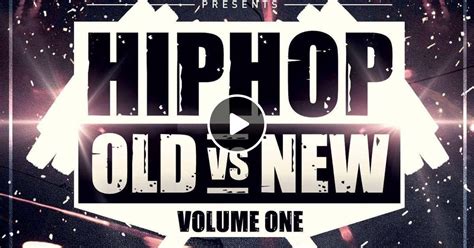 Hip Hop Mix Old Skool Vs New Vol1 Tweet Nathandawe Snapchat