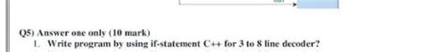 Solved 5 Answer One Only 10 Mark 1 Write Program By