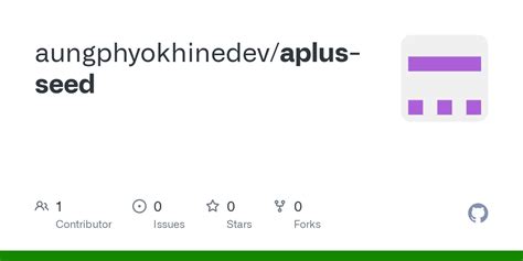 Github Aungphyokhinedevaplus Seed