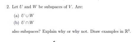 solved 2 let u and w be subspaces of v are a uuw b
