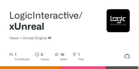 GitHub LogicInteractive XUnreal Haxe Unreal Engine