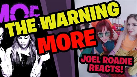 The Warning More Official Music Video Roadie Reacts Youtube