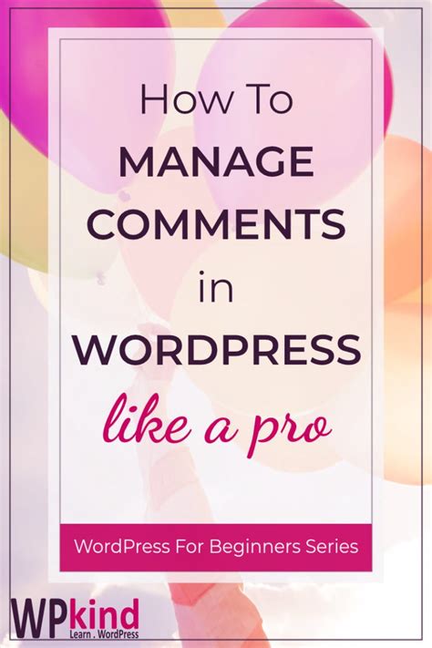 How To Manage Comments In Wordpress Wpkind