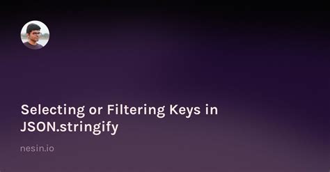 selecting or filtering keys in json striny