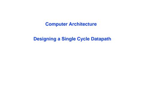 Solution Computer Architecture Designing A Single Cycle Datapath