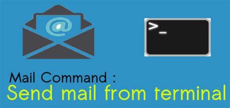 Mail Command Send Mail From Terminal On Linux Linuxtechlab