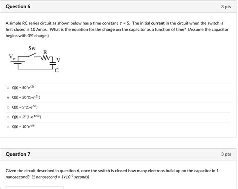 Solved Question 6 3 Pts A Simple RC Series Circuit As Shown Chegg Com
