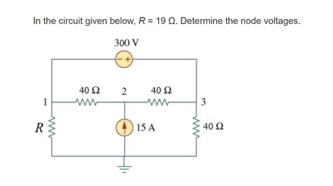 Solved In The Circuit Given Below R 19 Ω Determine The