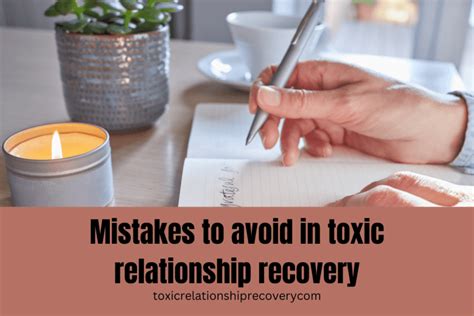 Common Mistakes To Avoid In Toxic Relationship Recovery Recovery From Toxic Relationships