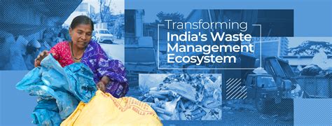 Transforming Indias Waste Management Ecosystem Socialalpha