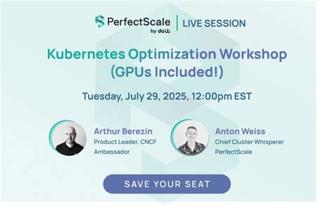 Devops Gpu Llms K8s Kubernetes Perfectscale By Doit