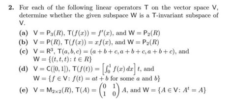solved 2 for each of the following linear operators t on