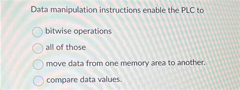 Solved Data Manipulation Instructions Enable The Plc