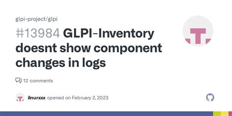 GLPI Inventory Doesnt Show Component Changes In Logs Issue Glpi Project Glpi GitHub