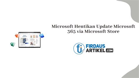√ Microsoft Hentikan Update Microsoft 365 Via Microsoft Store Apa Yang Harus Dilakukan