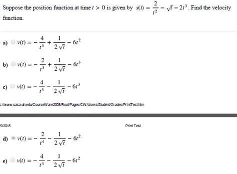 Solved Suppose The Position Function At Times T Is Given Chegg Com