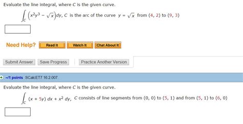 Solved Evaluate The Line Integral Where C Is The Given Chegg