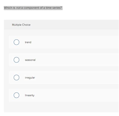 Solved Which Is Not A Component Of A Time Series Multiple