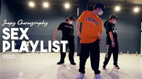Sex Playlist Vedo Jaepy Choreography Urban Play Dance Academy