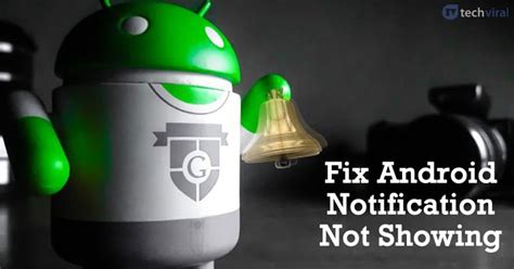 how to fix android notification not showing up problem
