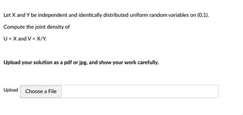 Let X And Y Be Independent And Identically Distributed Uniform Random