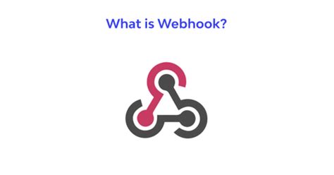What Is A Webhook How Does It Work