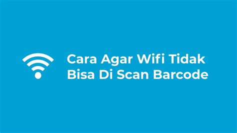 10 Cara Mengatasi Hp Tidak Bisa Konek Wifi