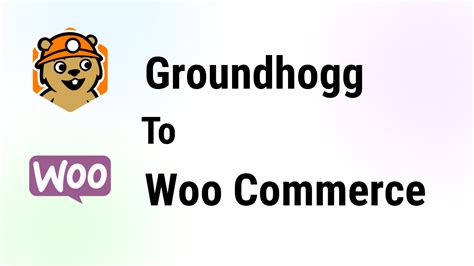Automate Groundhogg With Woocommerce Integration Bit Apps