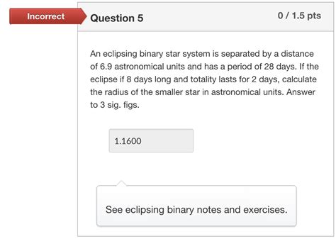 Incorrect Question 5 015 Pts An Eclipsing Binary