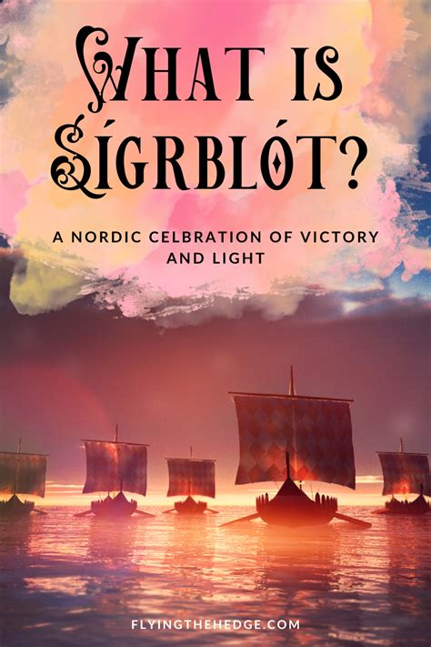 Flying The Hedge What Is Sígrblót