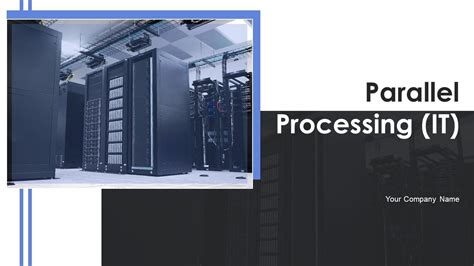 Top 5 Parallel Computing Ppt Templates To Catch The Attention Of Learners