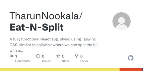 Github Tharunnookalaeat N Split A Fully Functional React App Styled Using Tailwind Css